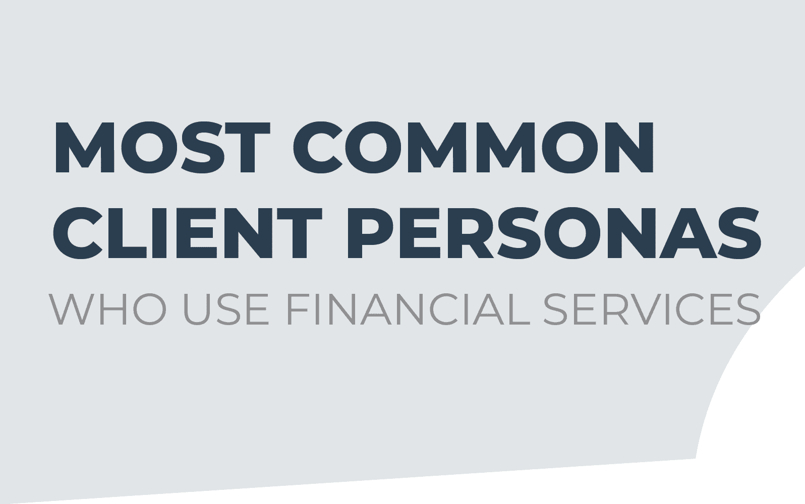 6 Most Common Client Personas - myprosperity