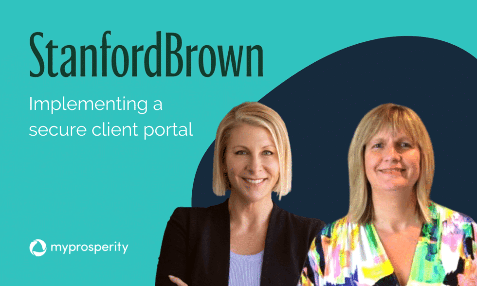 Stanford Brown: Implementing a secure client portal - myprosperity